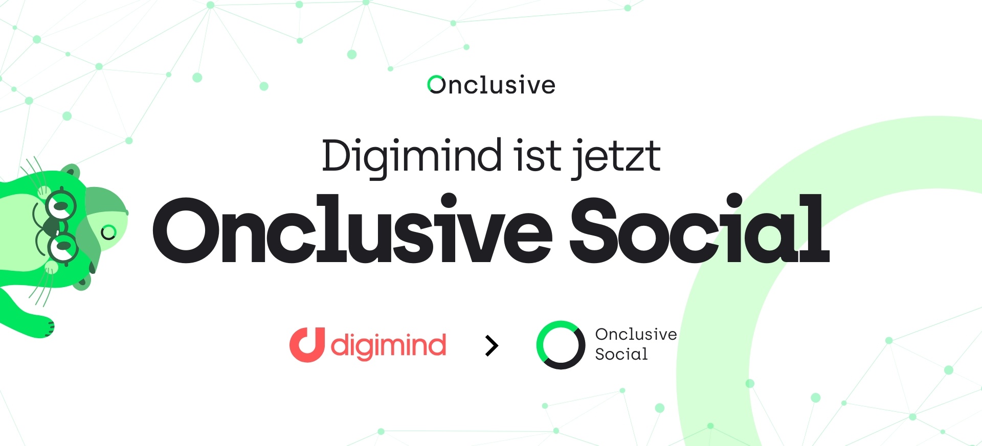 Digimind wird in Onclusive Social umbenannt und voll in Onclusive ... Digimind wird in Onclusive Social umbenannt und voll in Onclusive ...